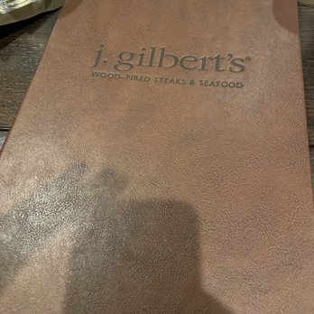 J GILBERT’S WOOD-FIRED STEAKS & SEAFOOD - Updated November 2025 - 1038 ...