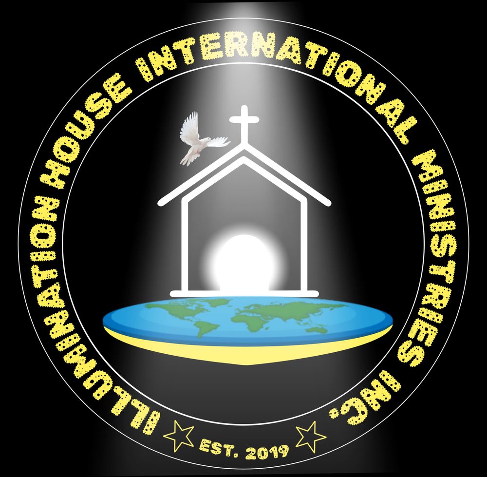ILLUMINATION HOUSE INTERNATIONAL MINISTRIES - Updated May 2026 - 349 ...