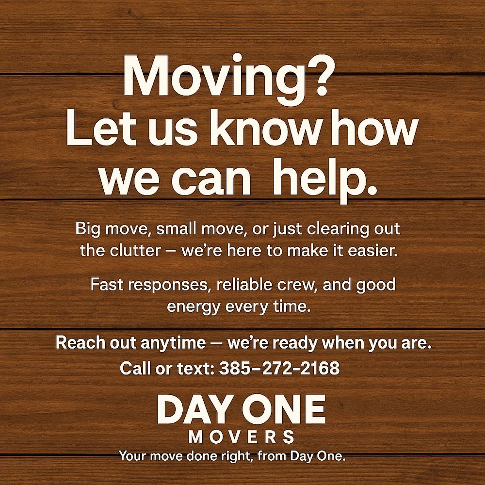 DAY ONE MOVERS - Updated April 2025 - Request a Quote - Herriman, Utah ...
