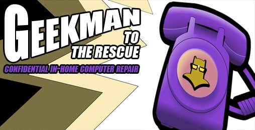 GEEKMAN TO THE RESCUE - Updated March 2024 - Long Beach, California ...