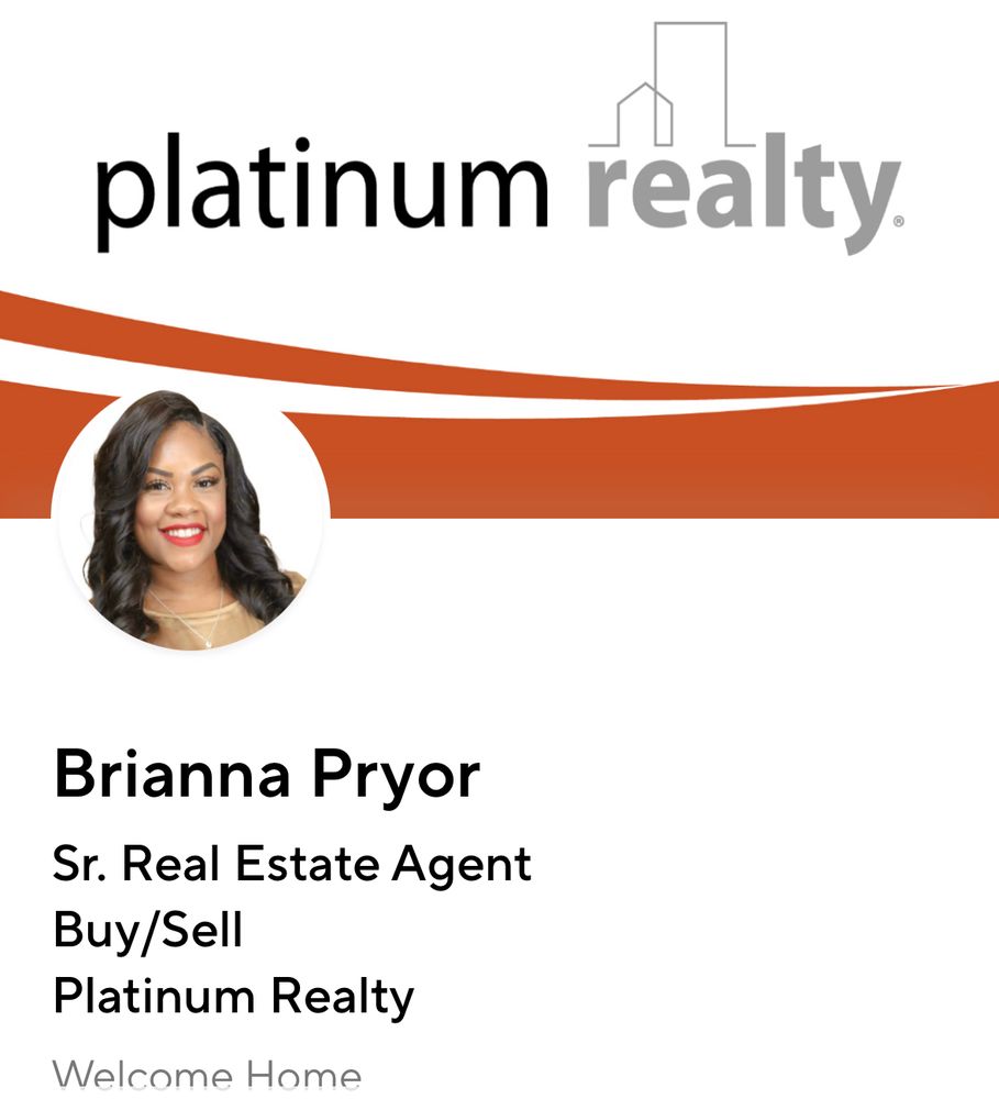 BRIANNA PRYOR - PLATINUM REALTY - Updated February 2025 - Contact Agent ...