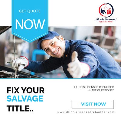 ILLINOIS LICENSED REBUILDERS FOR SALVAGE TITLE - Updated December 2025 ...