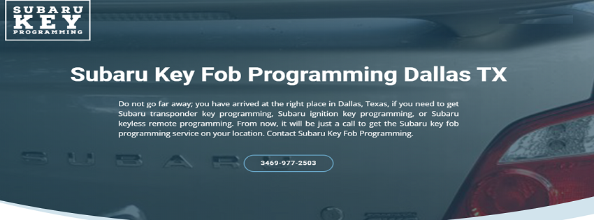 SUBARU KEY PROGRAMMING - Updated July 2025 - 1810 Young St, Dallas ...