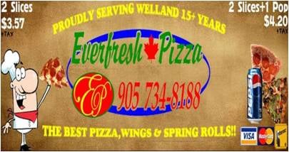 EVER FRESH PIZZA - Updated May 2026 - 301 Thorold Road, Welland ...
