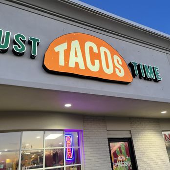 JUST TACOS TIME - Updated June 2025 - 85 Photos & 70 Reviews - 1315 S ...