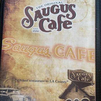 THE SAUGUS CAFE - 371 Photos & 477 Reviews - 25861 Railroad Ave, Santa ...
