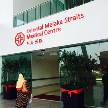 ORIENTAL MELAKA STRAITS MEDICAL CENTRE - Updated October 2025 - 12 ...