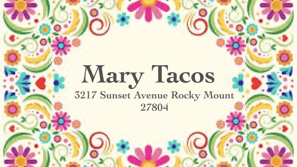 MARY TACOS - Updated July 2025 - 3217 Sunset Ave, Rocky Mount, North ...