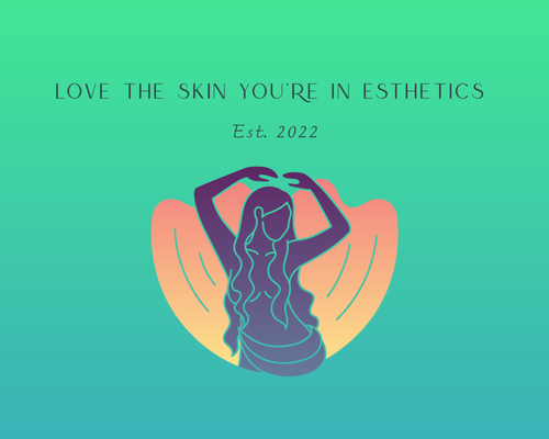 LOVE THE SKIN YOU’RE IN ESTHETICS - Updated July 2024 - Request an ...