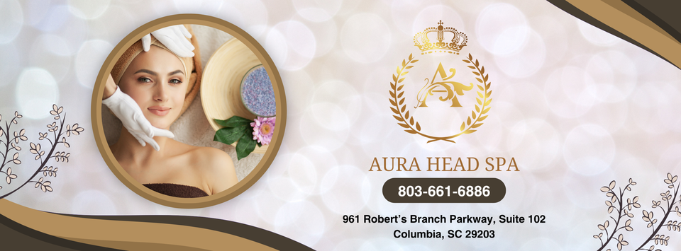 AURA HEAD SPA - Updated May 2025 - 961 Roberts Branch Pkwy, Columbia, South Carolina - Hair ...