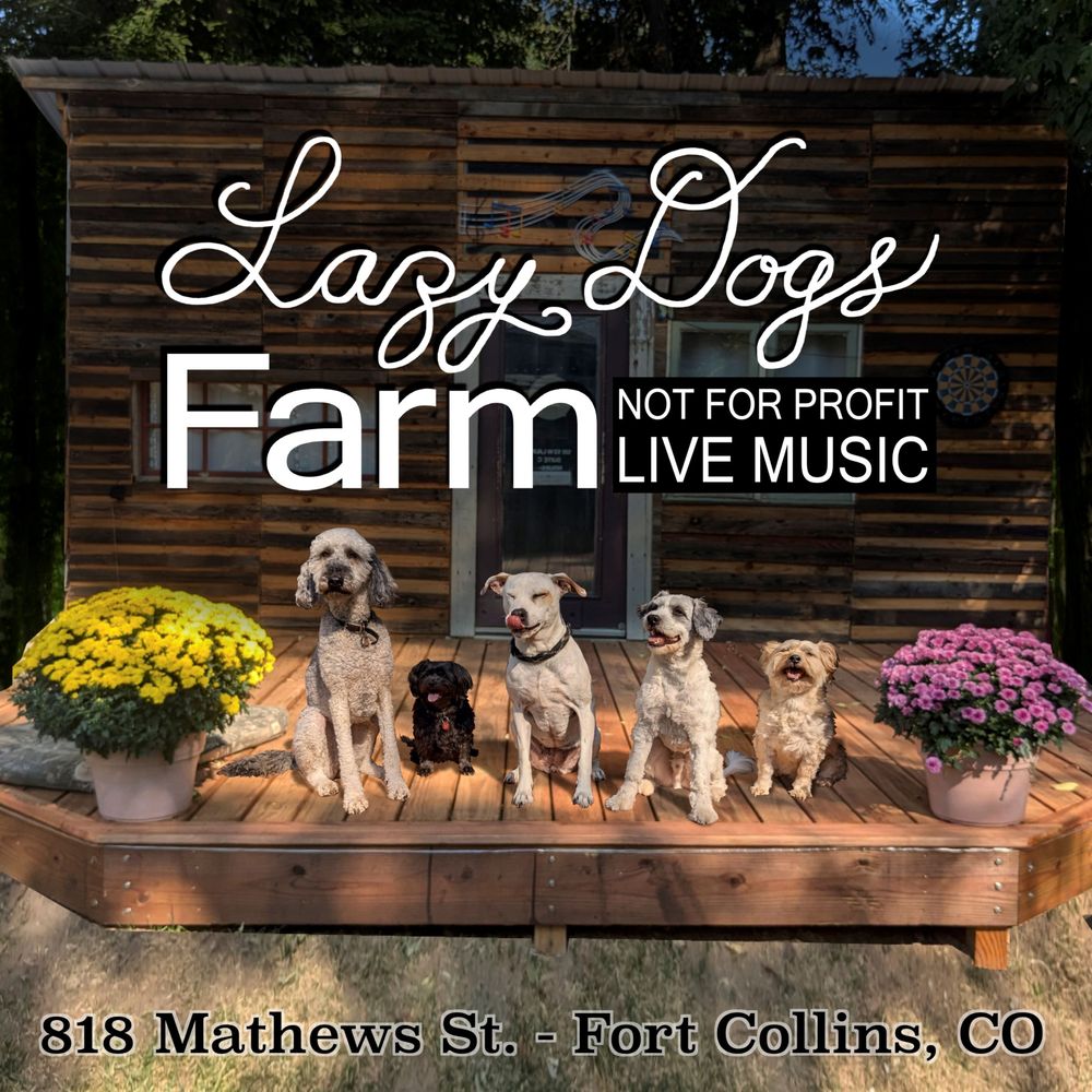 LAZY DOGS FARM - Updated September 2025 - 818 Mathews St, Fort Collins ...