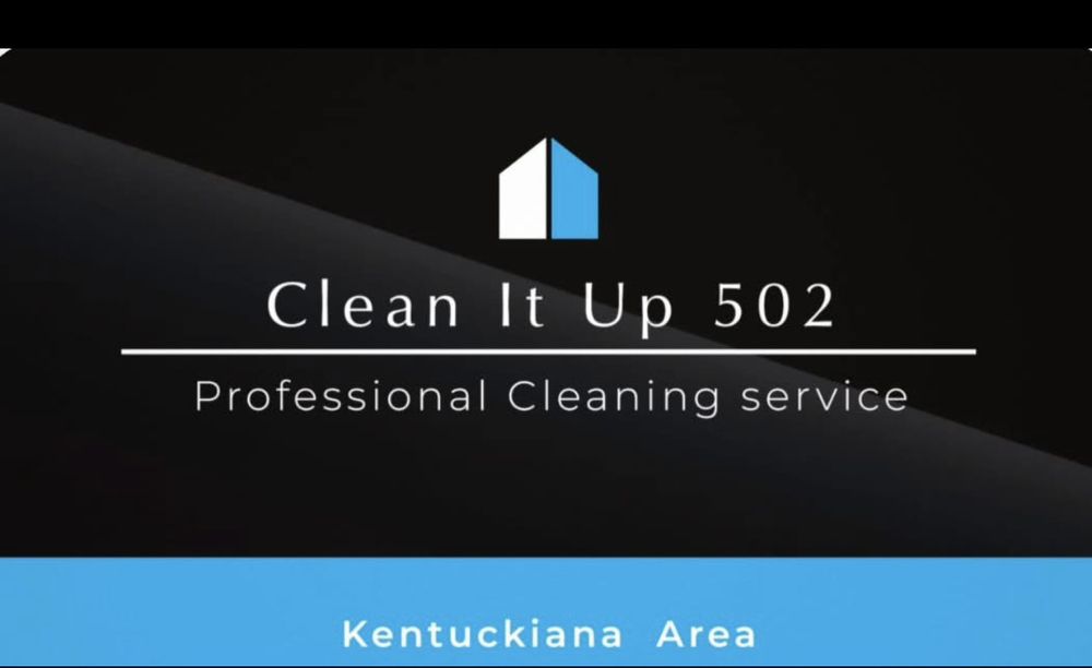 CLEAN IT UP 502 - Updated February 2025 - Request a Quote - Louisville, Kentucky - Office ...
