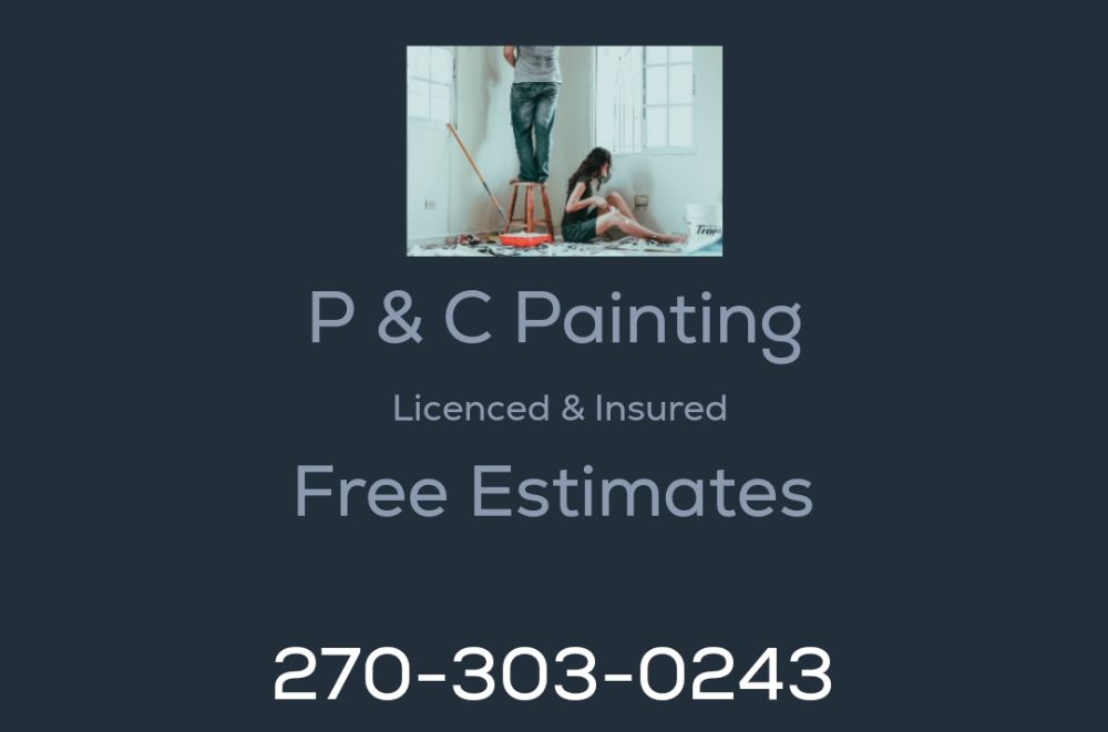 P & C PAINTING - Updated January 2025 - Morgantown, Kentucky - Painters - Phone Number - Yelp