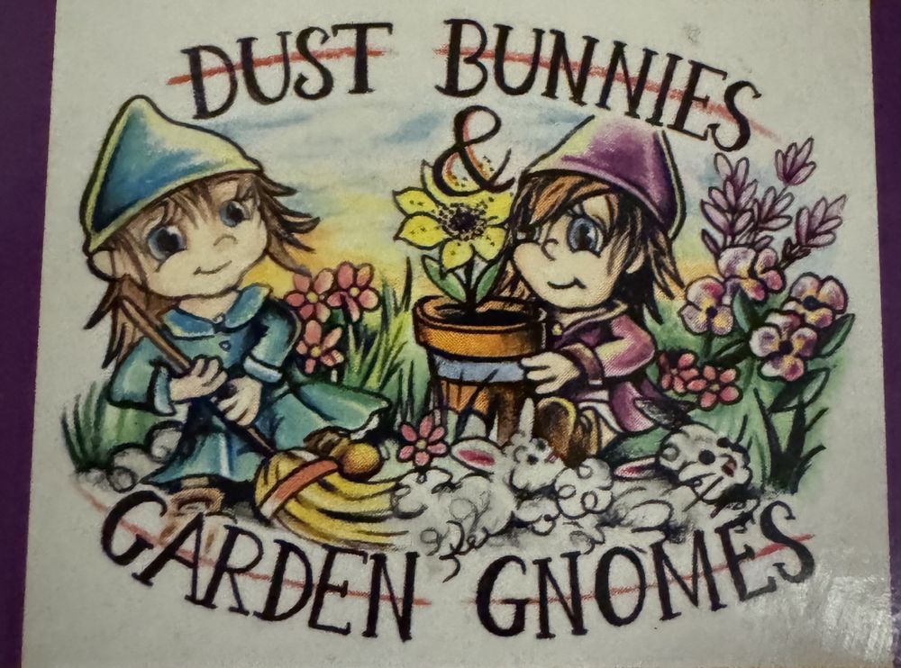 DUST BUNNIES & GARDEN GNOMES - Updated January 2025 - Request a Quote ...