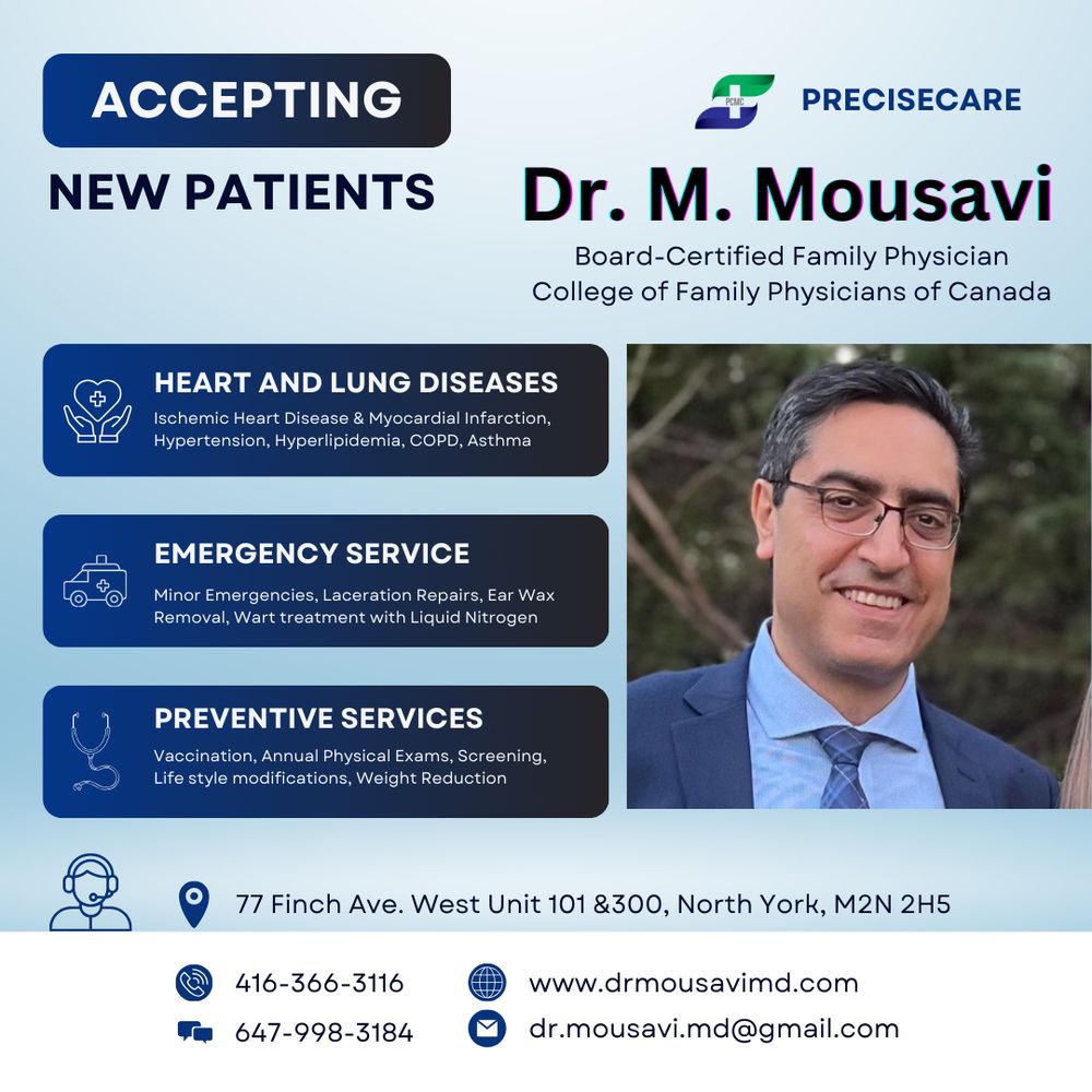 MEHDI MOUSAVI , CCFP - PRECISECARE MEDICAL CENTRE - Updated December ...