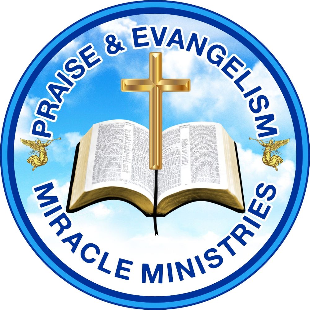 PRAISE AND EVANGELISM MIRACLE MINISTRIES - Updated November 2024 ...