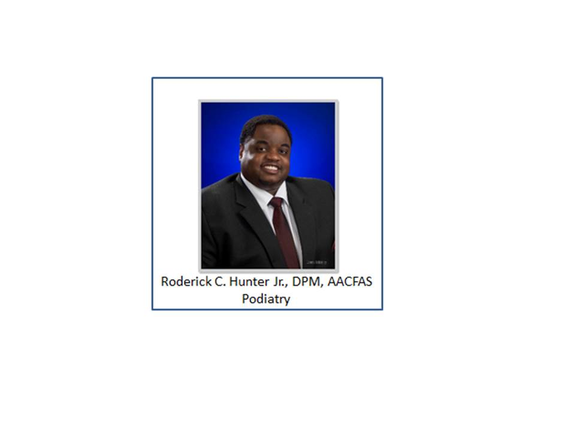 RODERICK C HUNTER JR. DPM - HUNTER FOOT & ANKLE ASSOCIATES - Updated ...