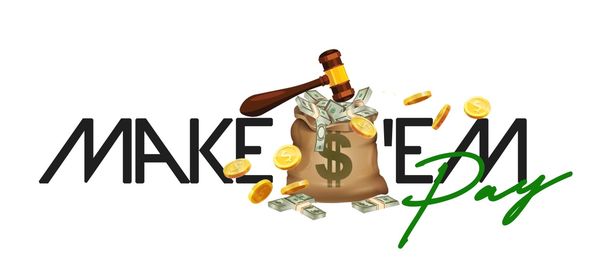 MAKE ‘EM PAY - Updated December 2025 - 140 Reviews - Los Angeles ...