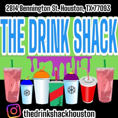 THE DRINK SHACK - Updated August 2025 - 2814 Bennington St, Houston ...