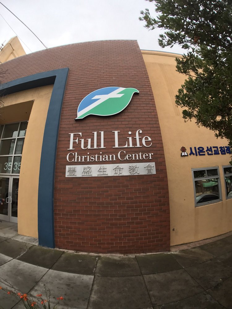 FULL LIFE CHRISTIAN CENTER - Updated June 2026 - 3535 Balboa St, San ...