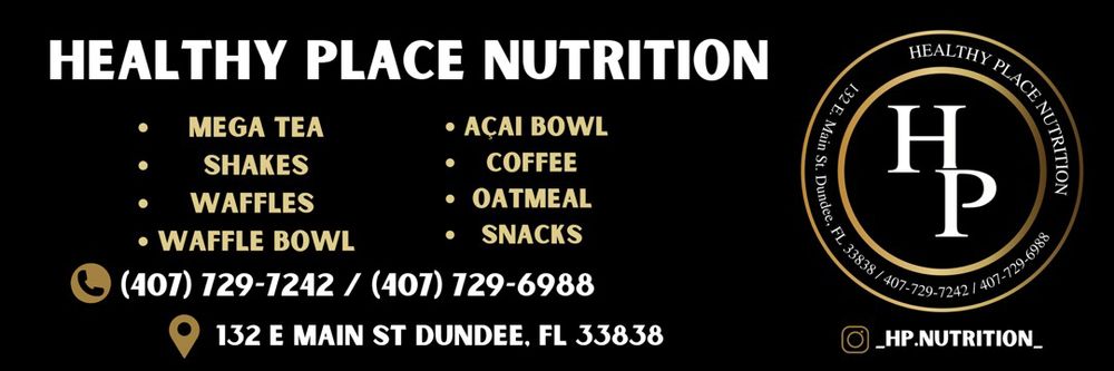 HEALTHY PLACE NUTRITION - Updated April 2026 - 132 E Main St, Dundee ...