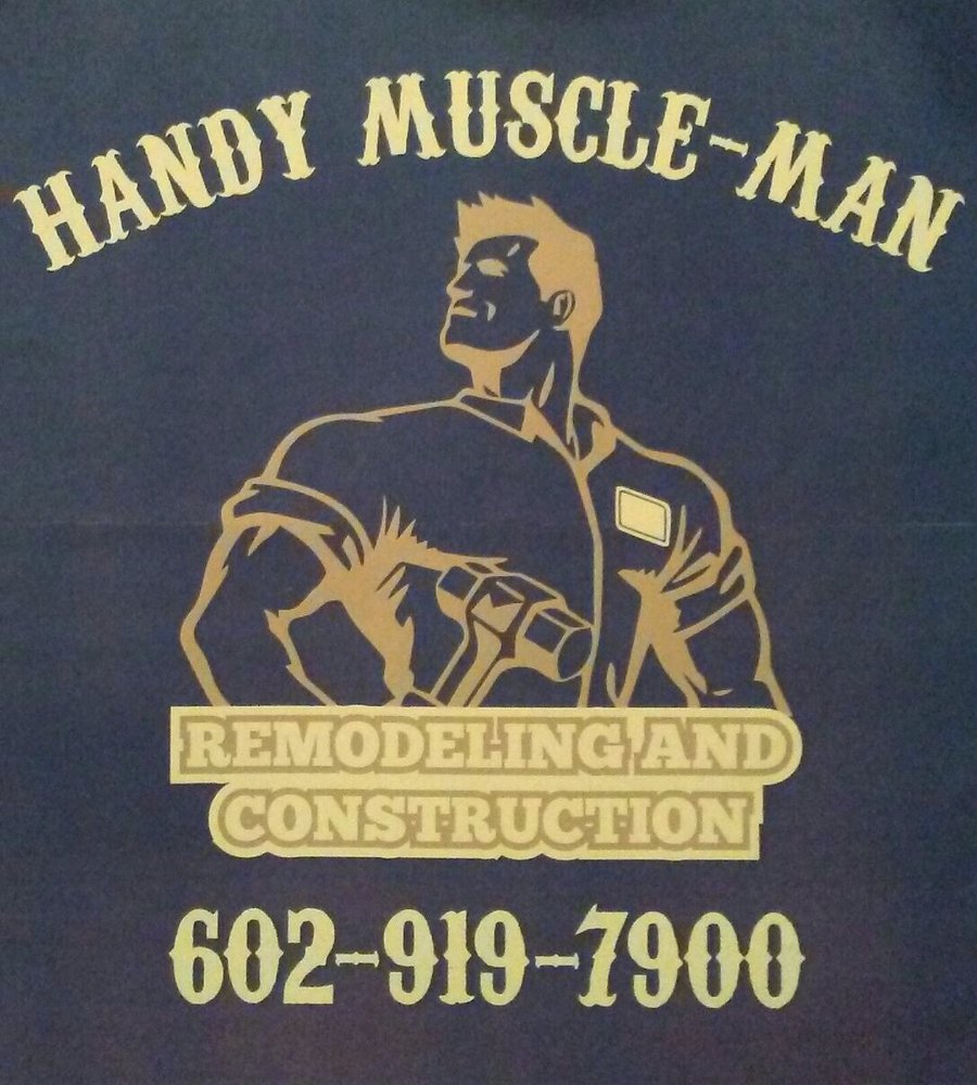 HANDY MUSCLE-MAN - Updated June 2024 - Scottsdale, Arizona - Handyman ...