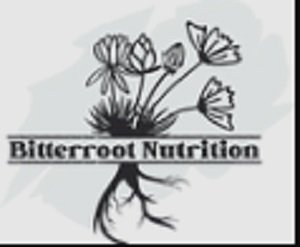 BITTERROOT NUTRITION - Updated August 2025 - Bozeman, Montana ...