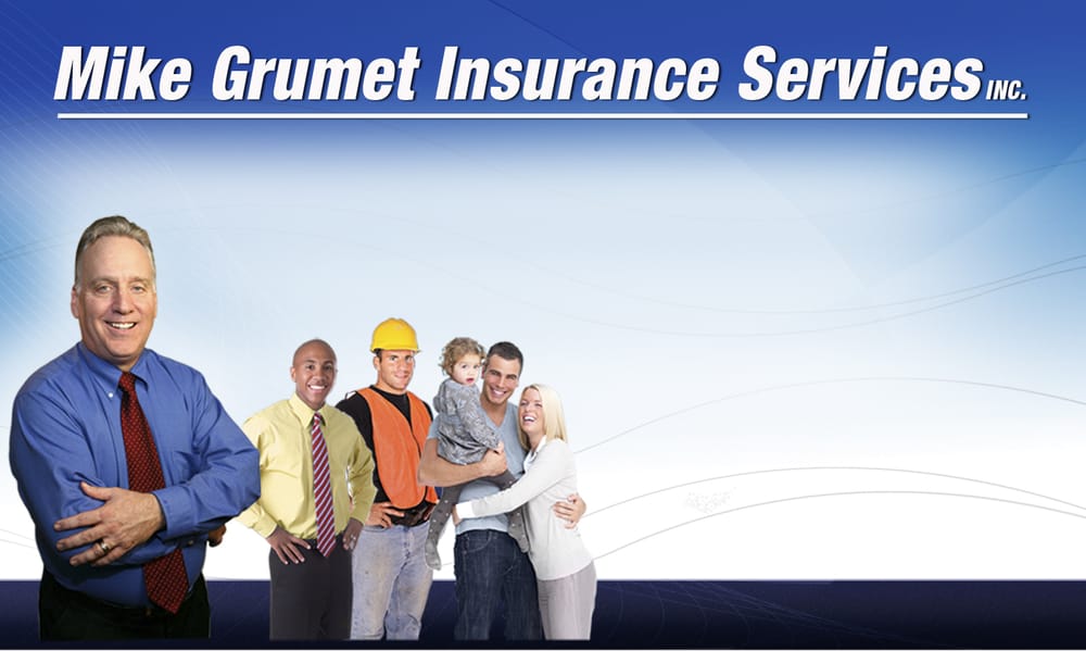 MIKE GRUMET INSURANCE SERVICES - Updated January 2025 - 16541 Gothard ...