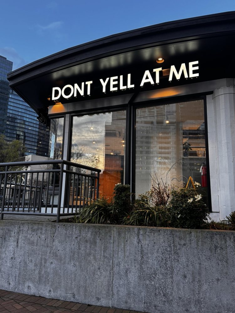 DONT YELL AT ME - Updated December 2025 - 115 Photos & 40 Reviews - 550 ...