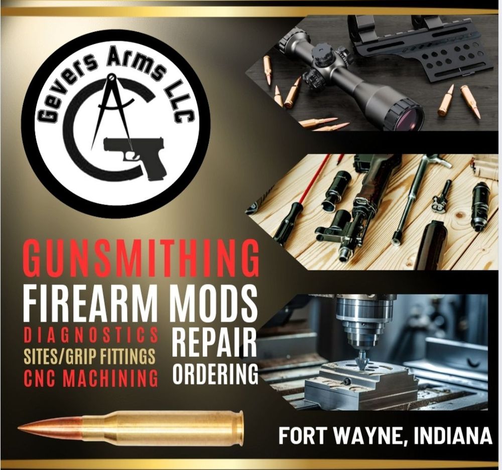 GEVERS ARMS GUNSMITHING & CNC - Updated July 2025 - Fort Wayne, Indiana ...