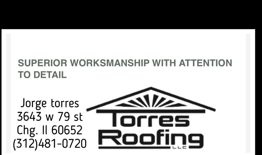 TORRES ROOFING - Chicago, IL - Yelp