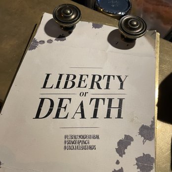 LIBERTY OR DEATH - Updated August 2025 - 50 Photos & 37 Reviews ...