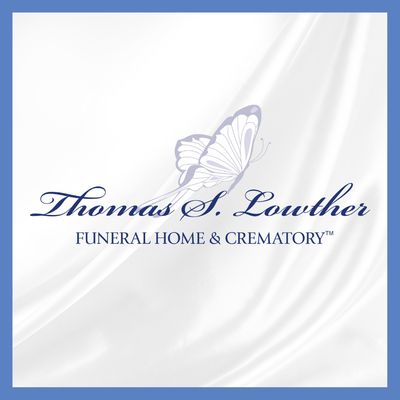 THOMAS S LOWTHER FUNERAL HOME & CREMATORY - Updated October 2025 - 1655 ...
