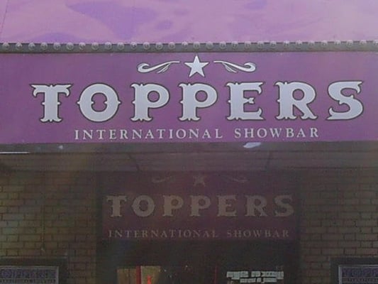 TOPPERS INTERNATIONAL SHOWBAR - Updated December 2025 - 26 Reviews ...
