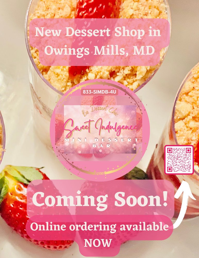SWEET INDULGENCE MINI DESSERT BAR - 55 Photos - 6340 Security Blvd ...