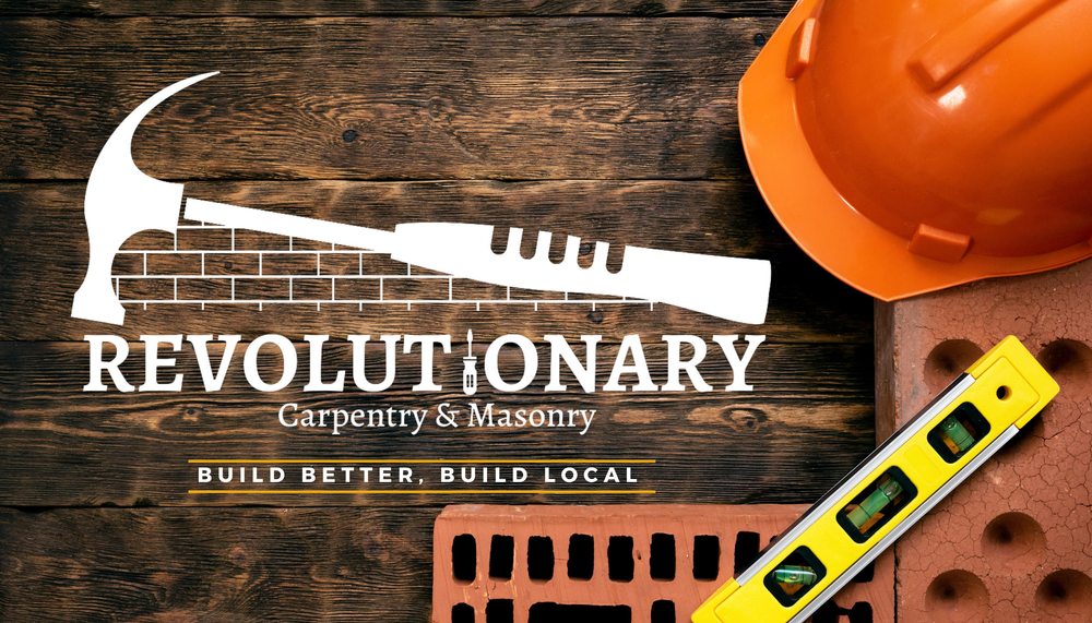 REVOLUTIONARY CARPENTRY & MASONRY - Updated March 2025 - 156 Photos ...