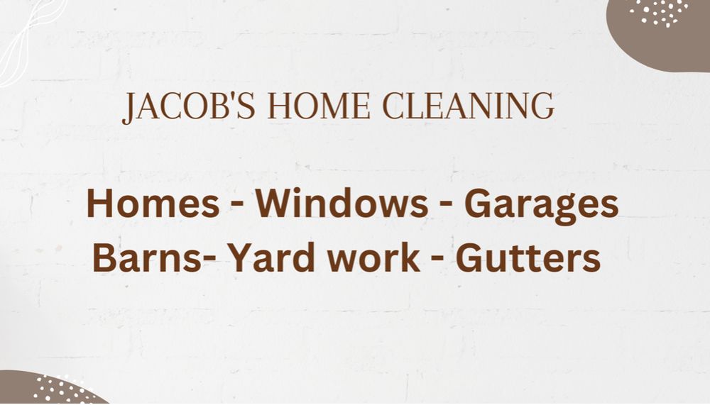 JACOB’S HOME CLEANING - Fort Ritner, Indiana - Home Cleaning - Phone ...