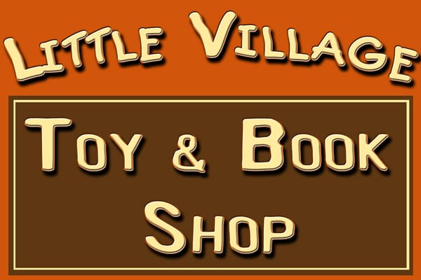 LITTLE VILLAGE TOY & BOOK SHOP - Updated January 2026 - 22 Photos & 22 ...