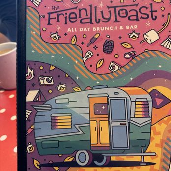 THE FRIENDLY TOAST - Updated May 2025 - 602 Photos & 709 Reviews - 75 ...
