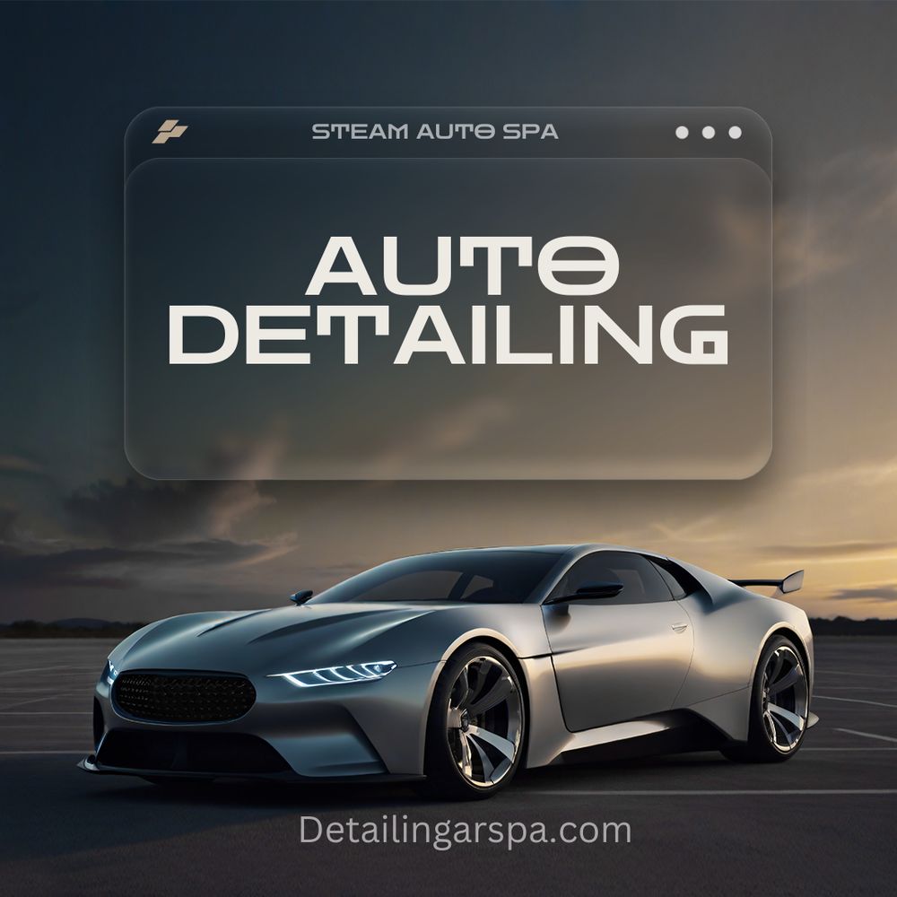 STEAM AUTO DETAILING - Updated December 2025 - Request a Quote - 11 ...