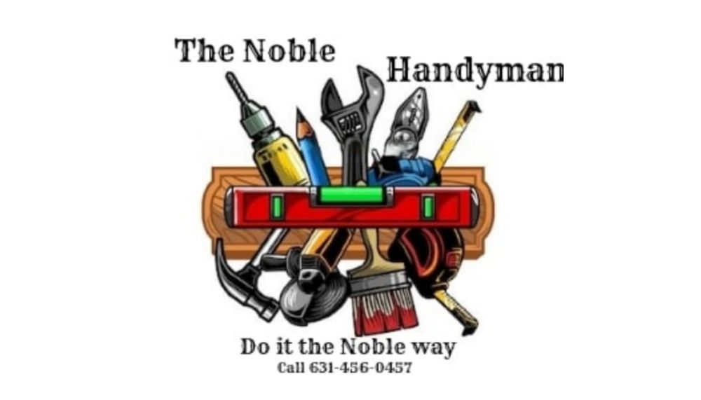 THE NOBLE HANDYMAN - Updated October 2024 - Port Jefferson Station, New ...
