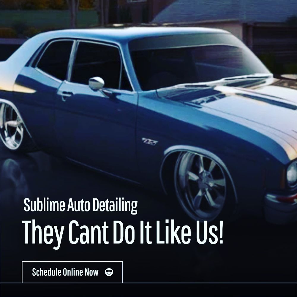 SUBLIME AUTO DETAILING & PRESSURE WASHING - Updated September 2024 ...