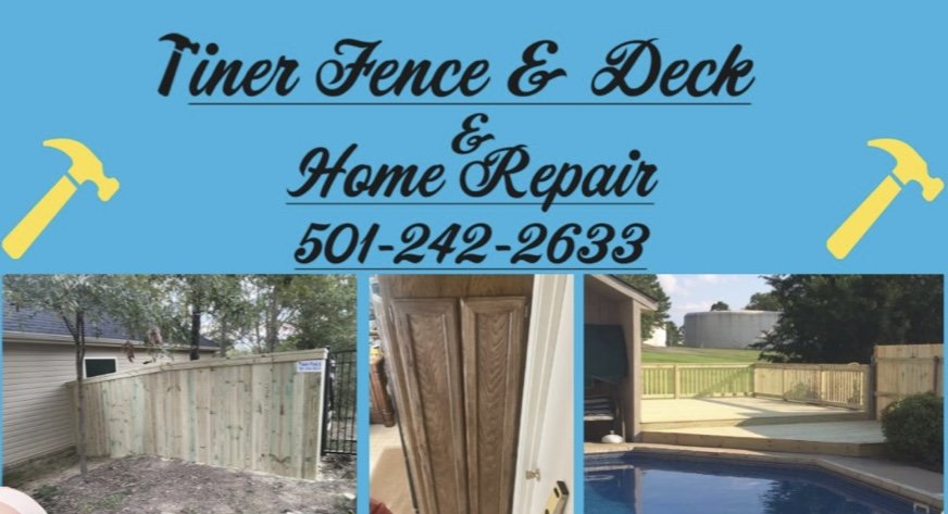 TINER FENCE & DECK & HOME REPAIR - Updated August 2025 - Conway ...
