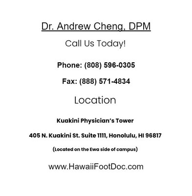 ANDREW CHENG, DPM - HAWAII FOOT DOCTOR - Updated December 2025 - 18 Photos & 27 Reviews - 405 N ...