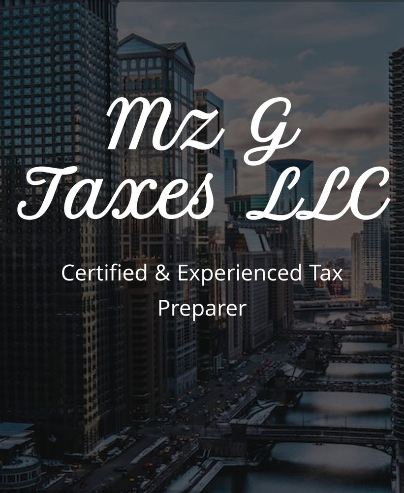 MZ G TAXES - Updated March 2025 - Chicago, Illinois - Tax Services - Yelp