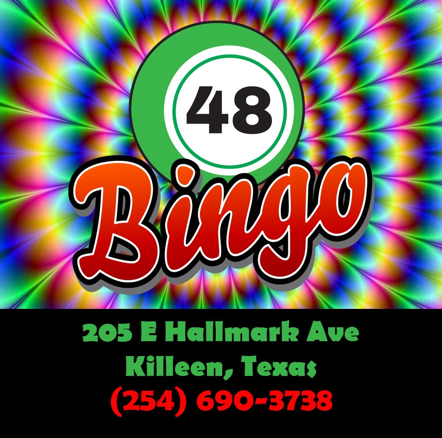 48 BINGO - Updated 05/2025 - 205A E Hallmark Ave, Killeen, Texas ...