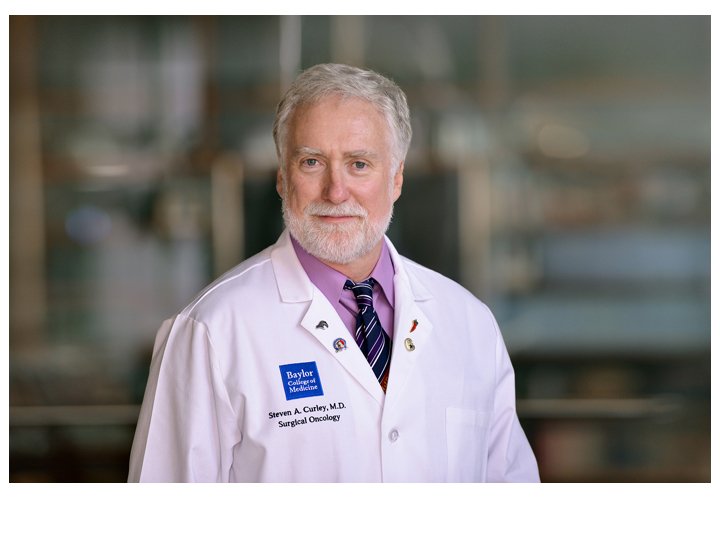STEVEN A. CURLEY MD, FACS - Surgeons - 1 Baylor Plz, Houston, TX ...