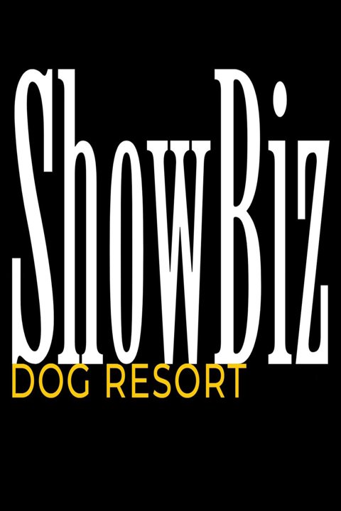 SHOWBIZ DOG RESORT - Updated June 2026 - Request an Appointment - 35 ...