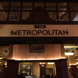 THE METROPOLITAN - Updated January 2026 - 458 Photos & 338 Real Reviews ...