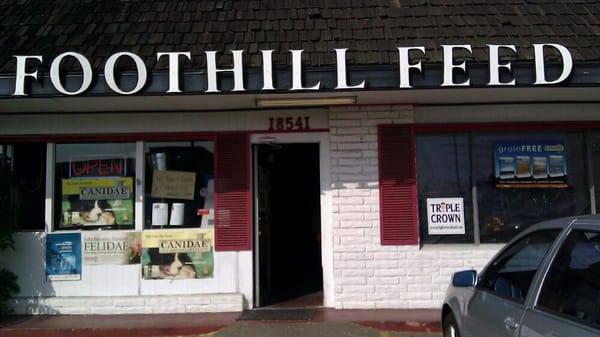FOOTHILL FEED - Updated May 2024 - 12 Photos & 68 Reviews - 1132 E ...